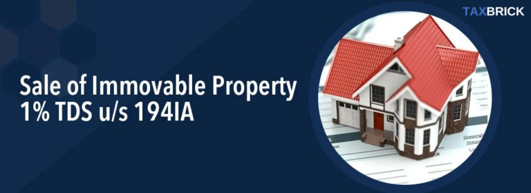 TDS on the Sale of Property- Section 194IA - Taxbrick